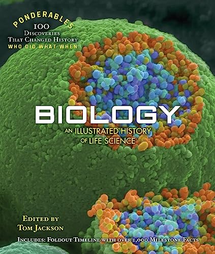 Biology: An Illustrated History of Life Science (100 Ponderables)