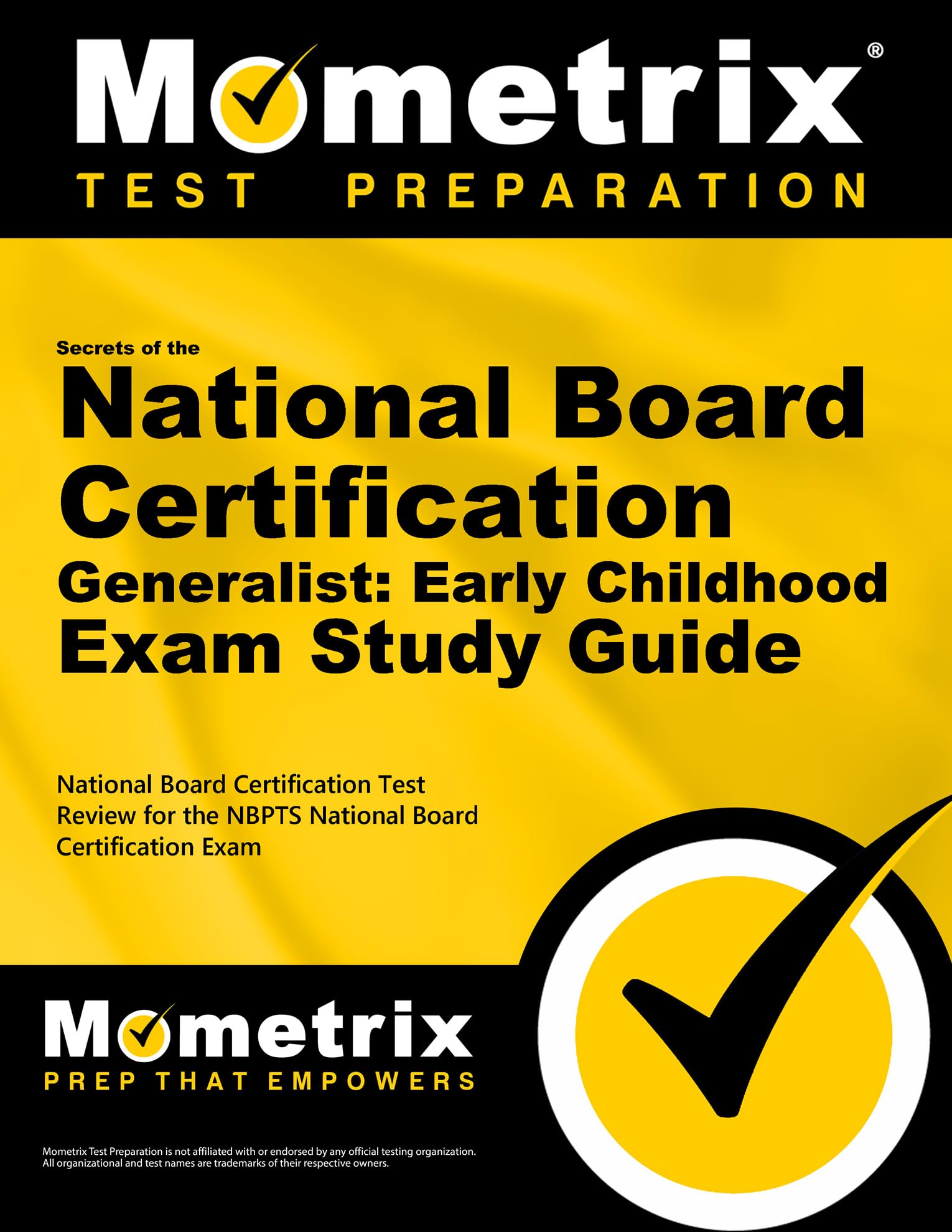 Secrets of the National Board Certification Generalist: Early Childhood Exam Study Guide: National Board Certification Test Review for the NBPTS National Board Certification Exam