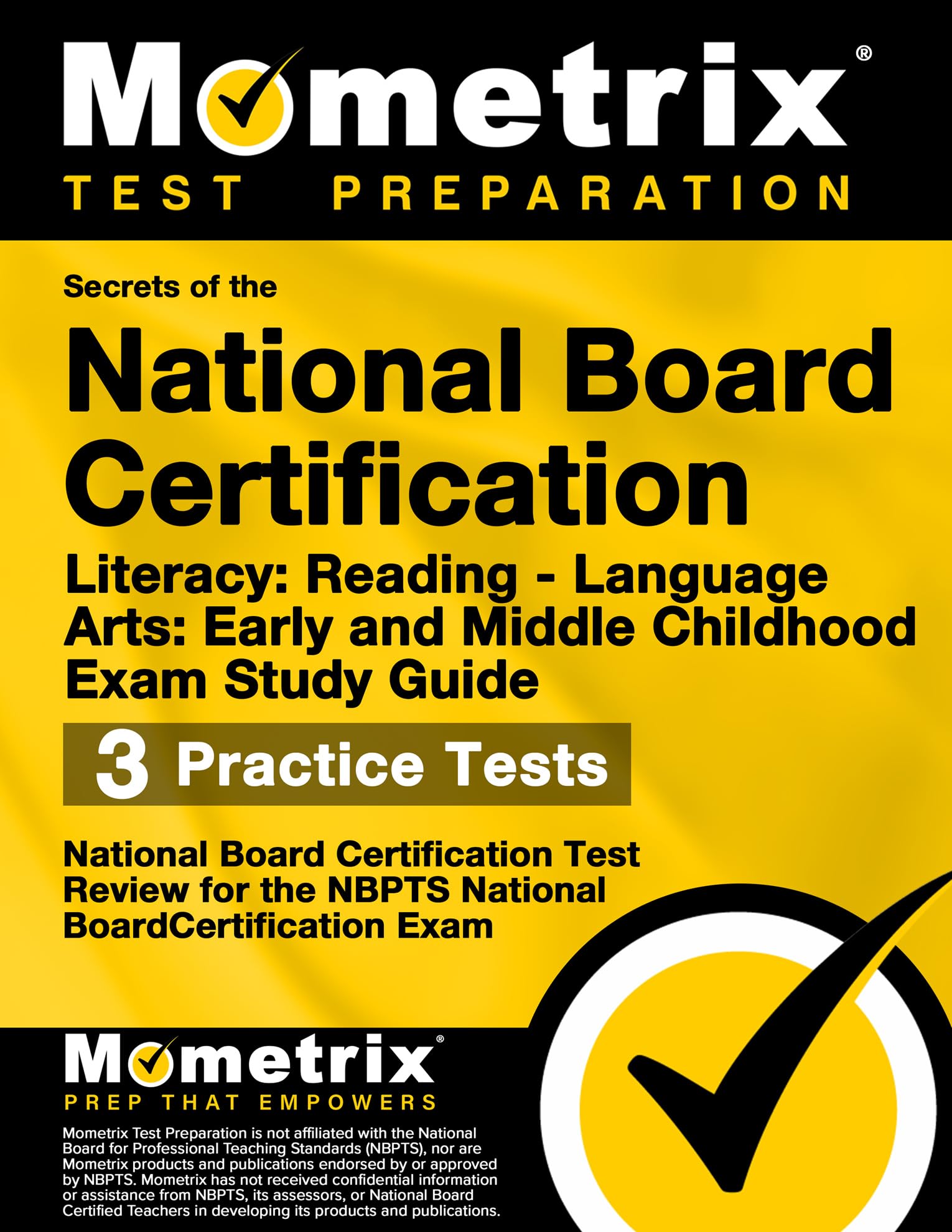 Secrets of the National Board Certification Literacy: Reading - Language Arts: Early and Middle Childhood Exam Study Guide: National Board ... the NBPTS National Board Certification Exam