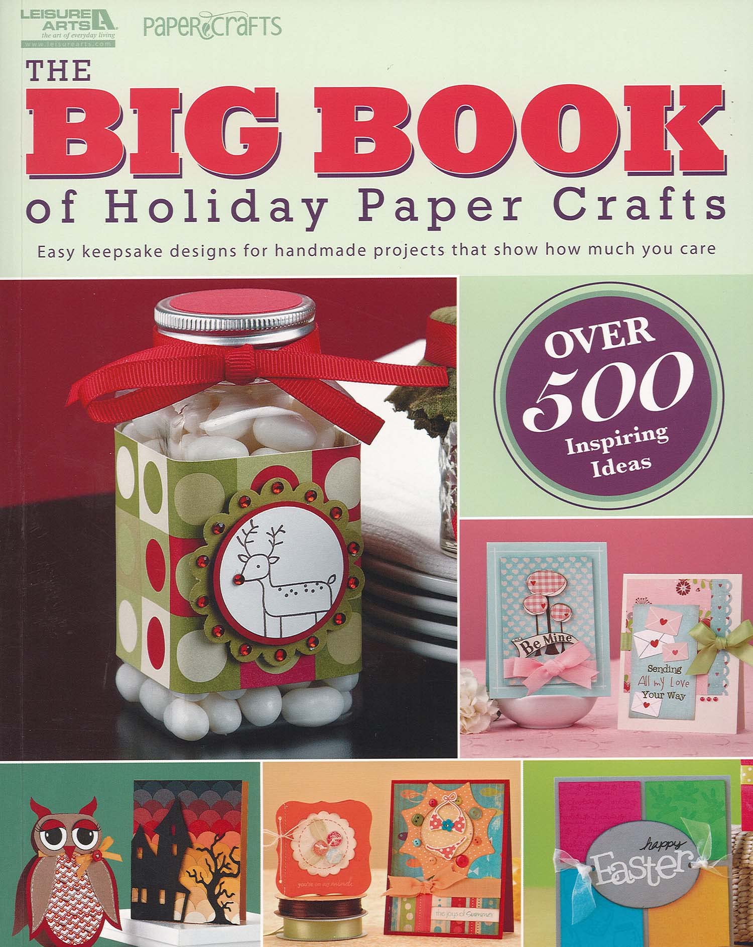 The Big Book of Holiday Paper Crafts-Over 500 Easy Keepsake Designs for all Holidays and Seasons