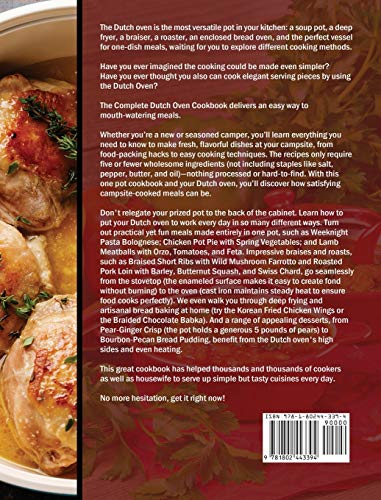 The Complete Dutch Oven Cookbook: Crispy, Easy and Healthy Recipes to Fry, Bake, Grill, and Roast with Your Dutch Oven
