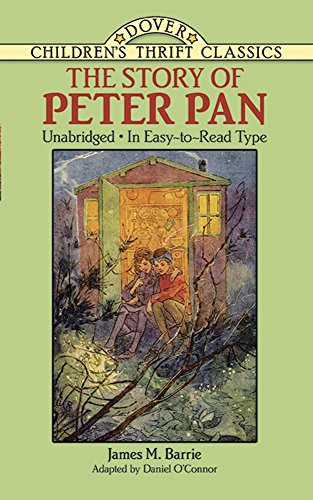 The Story of Peter Pan: Unabridged in Easy-To-Read Type (Dover Children's Thrift Classics)