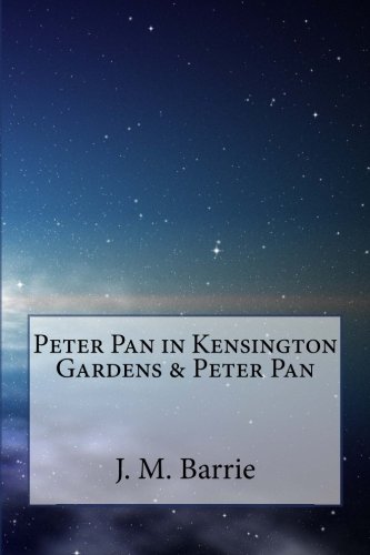 Peter Pan in Kensington Gardens & Peter Pan