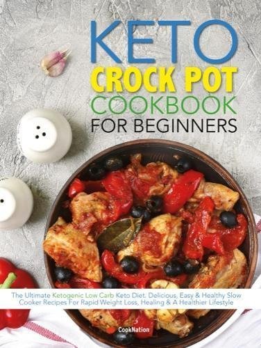 The Keto Crock Pot Cookbook For Beginners, Ketogenic Green Smoothies, No Alzheimer's Smarter Brain Keto Solution, Unlocking the Keto Code [Hardcover] 4 Books Collection Set