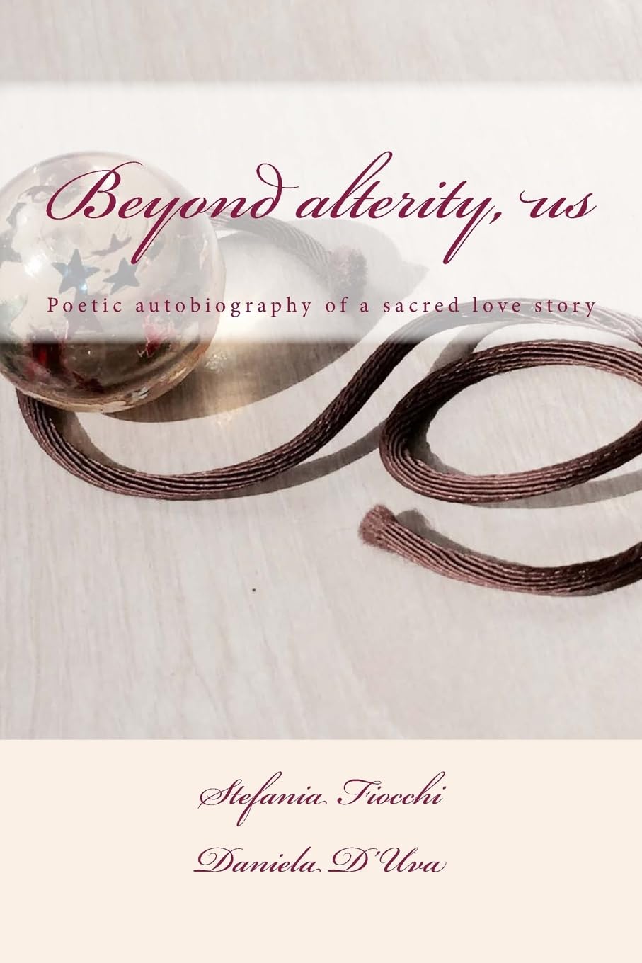 Beyond alterity, us: Poetic autobiography of a sacred love story