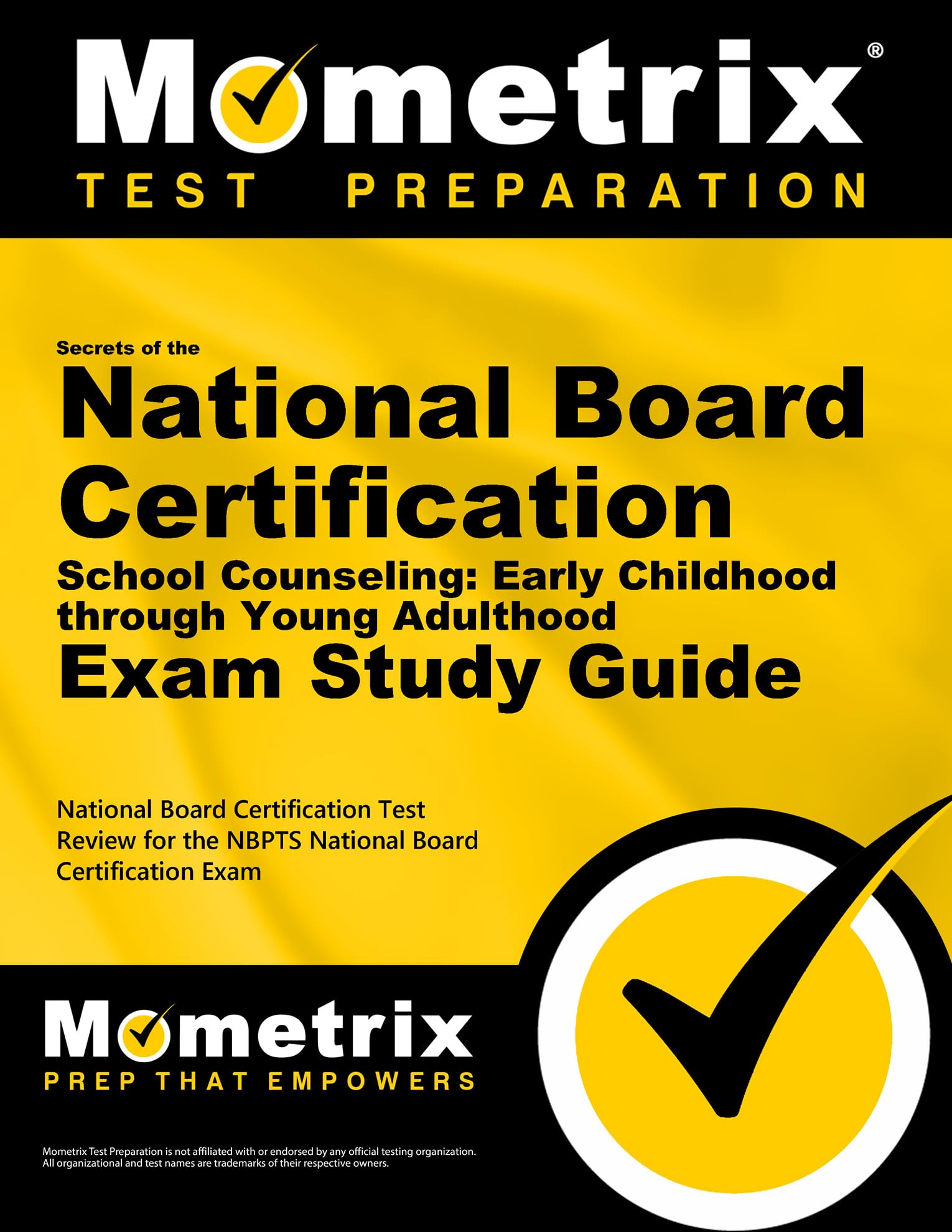 Secrets of the National Board Certification School Counseling: Early Childhood through Young Adulthood Exam Study Guide: National Board Certification ... the NBPTS National Board Certification Exam