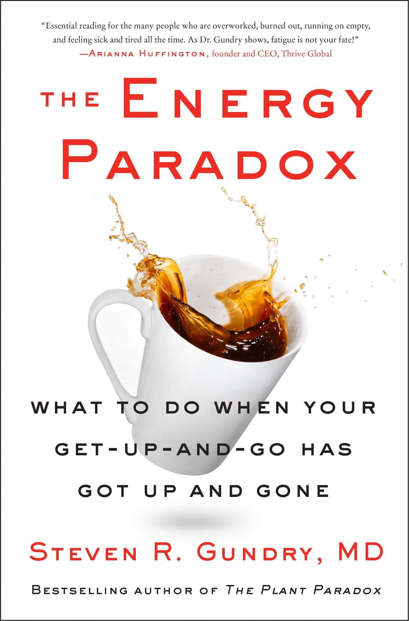 Dr. Steven R Gundry MD 4 Books Collection Set (The Plant Paradox, The Longevity Paradox, The Energy Paradox & Unlocking The Keto Code)