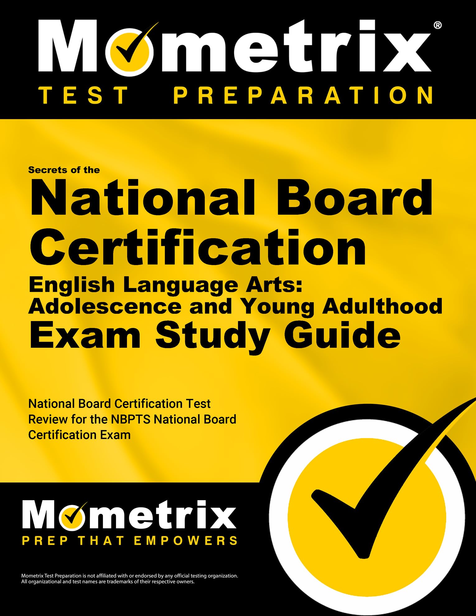 Secrets of the National Board Certification English Language Arts: Adolescence and Young Adulthood Exam Study Guide: National Board Certification Test ... the NBPTS National Board Certification Exam