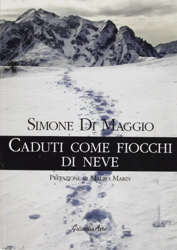 Caduti come fiocchi di neve