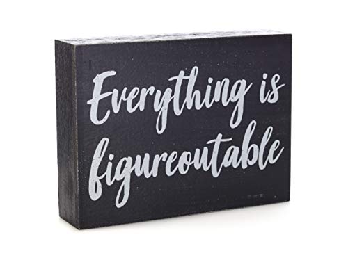 Black Decor - Home Office Desk - Everything is Figureoutable Sign - Inspirational Farmhouse (Everything is Figureoutable)