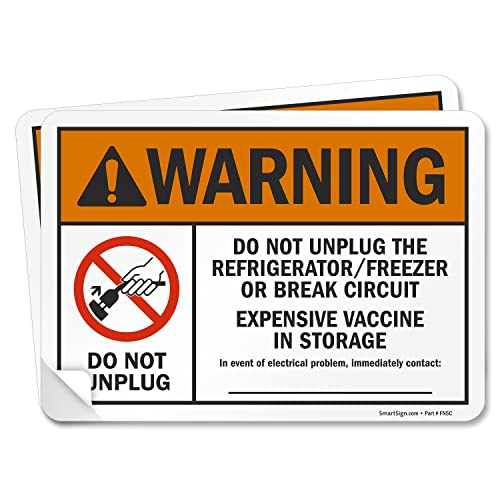 SmartSign 7 x 10 inch âWarning - Do Not Unplug Refrigerator Vaccine Storageâ Labels | Orange, Black and Red, Digitally Printed, 32 mil Thick Laminated Vinyl Sticker, Pack of 2