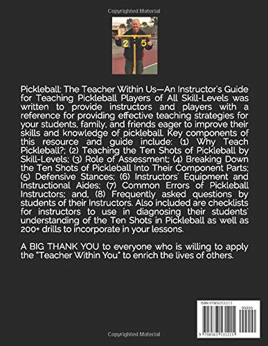 Pickleball: The Teacher Within Us: An Instructor's Guide for Teaching Pickleball Players of All Skill-Levels