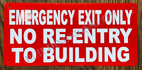 Emergency EXIT ONLY NO RE-Entry to Building Sign (RED, Reflective, Aluminium 6X12,Rust Free)