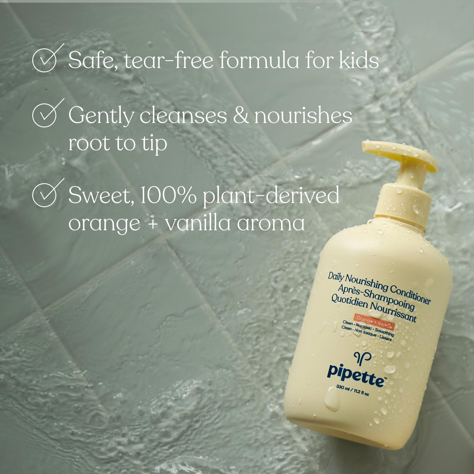 Pipette Daily Nourishing Conditioner -Tear Free Conditioner for Kids, Adds Moisture, 100% Plant-Derived Squalane and Quinoa, Orange + Vanilla Aroma, 11.2 fl oz