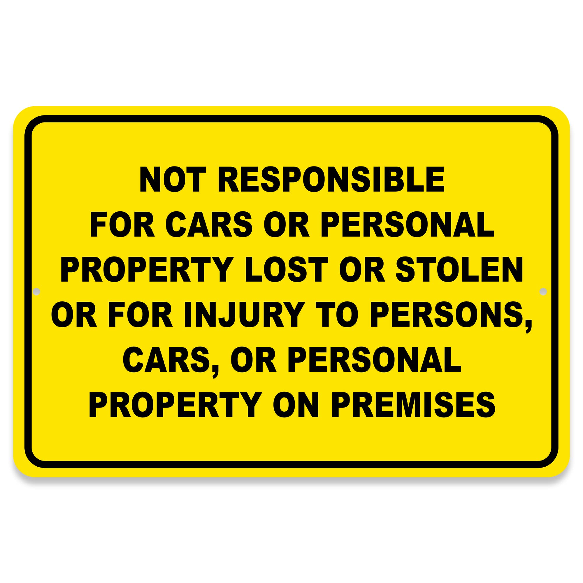 Not Responsible for Accidents or Injuries Sign - 8x12 Aluminum Management Not Responsible Sign - Not Responsible for Lost or Stolen Items Sign