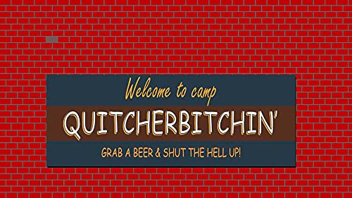 Welcome to Camp Quitcherbitchin', Happy Camper Metal Sign, Camping Decor, Funny Plaque for Trailer, Cabins, Garage Tin Sign 6 X 16 INCH Home Wall Decoration