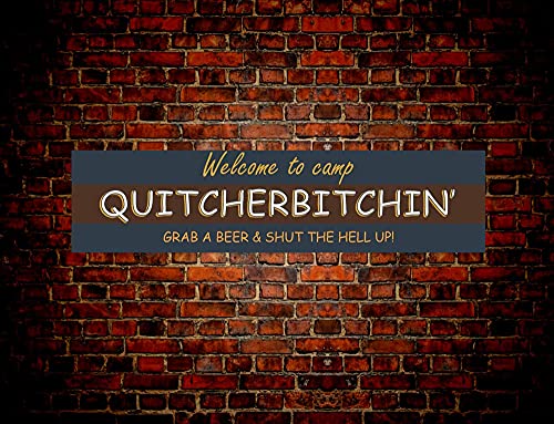 Welcome to Camp Quitcherbitchin', Happy Camper Metal Sign, Camping Decor, Funny Plaque for Trailer, Cabins, Garage Tin Sign 6 X 16 INCH Home Wall Decoration