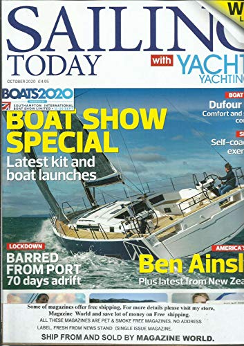 SAILING TODAY WITH YACHTS YACHTING MAGAZINE, OCTOBER, 2020 ISSUE NO. 282 UK