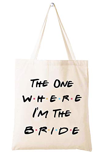 Bride Gift,The One Where I'm the Bride,Engagement Gift,Bride to Be Gift,Newly Engaged,Bridal Shower Gifts,Bachelorette Party Gifts,Friends TV Show,Reusable Grocery Bag Shoulder Bag Shopping Bag Tote Bag Gift