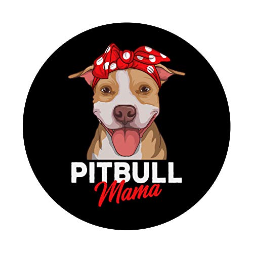 Pittie Mama Pitbull Dog Mom Funny Mothers Day Gifts PopSockets Swappable PopGrip