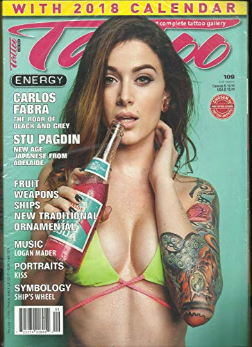 TATTOO ENERGY MAGAZINE THE MOST COMPLETE TATTOO GALLERY ISSUE, 2017 NO. 109