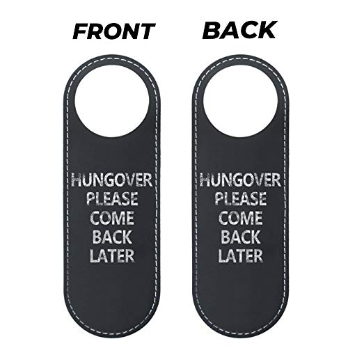 "Hungover Please Come Back Later" Leather Doorknob Hanger, Double-Sided. Authentic Durable Leather. Silver Stamping. 1-Hanger per Purchase.