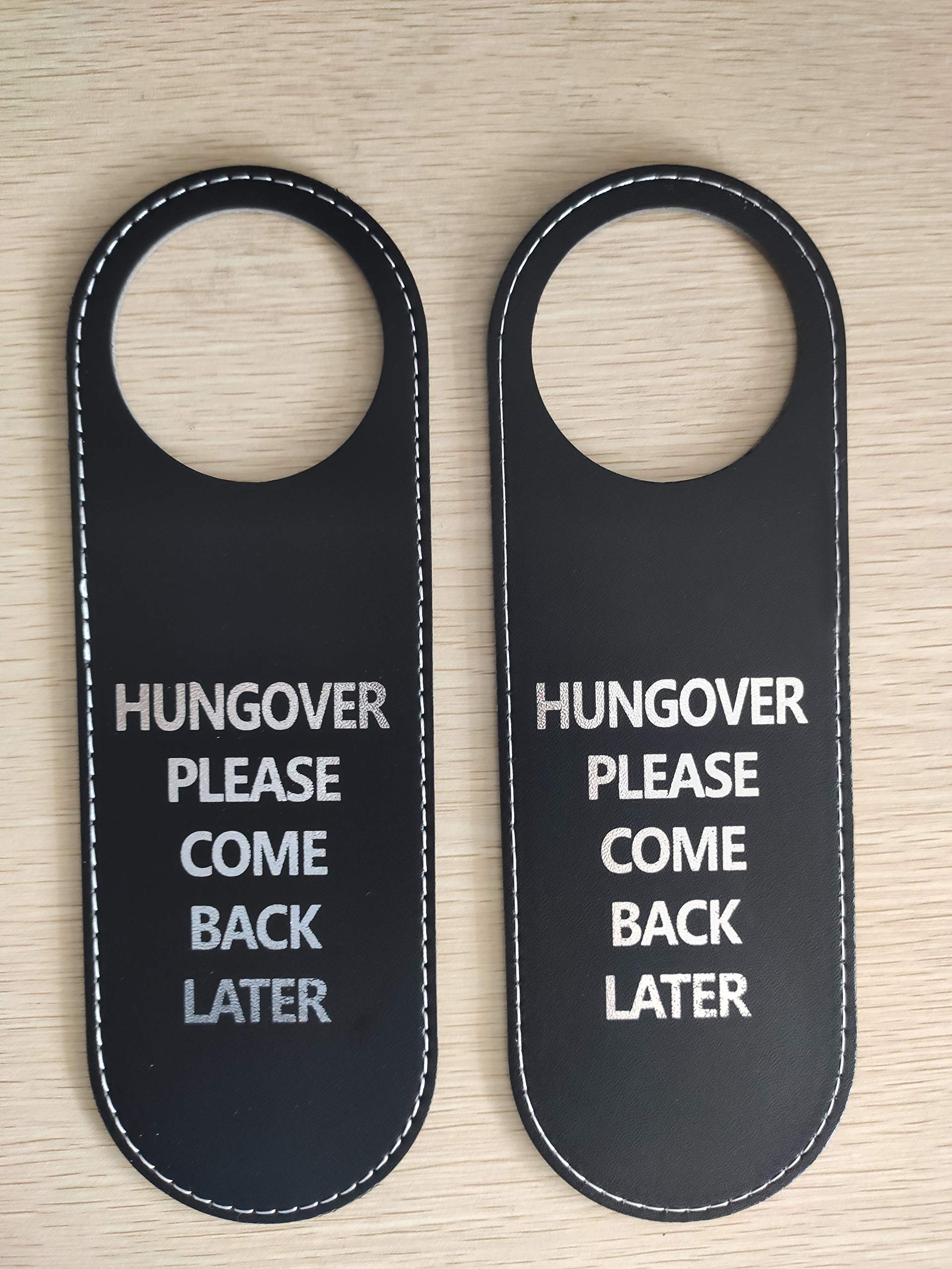 "Hungover Please Come Back Later" Leather Doorknob Hanger, Double-Sided. Authentic Durable Leather. Silver Stamping. 1-Hanger per Purchase.