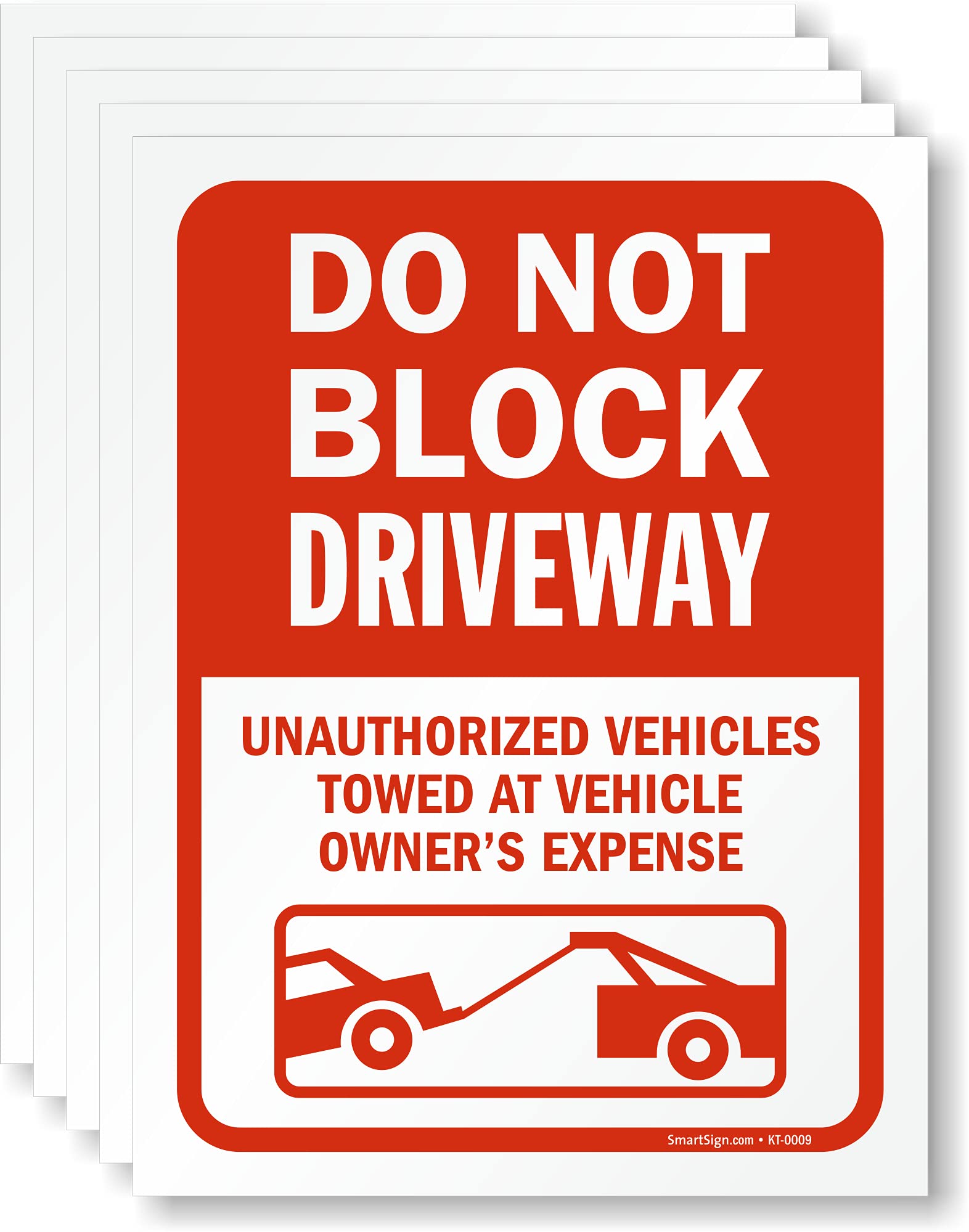 SmartSign (Pack of 5) 12 x 9 inch “Do Not Block Driveway - Unauthorized Vehicles Towed” Sign, Screen Printed, 10 mil Polystyrene Plastic, Red and White, Made in USA