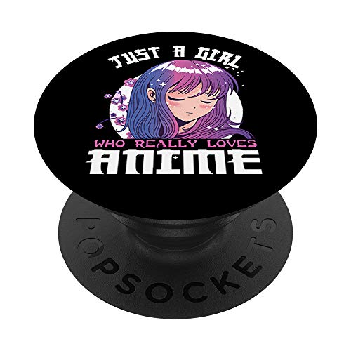 Anime Gifts for Teen Girls Just A Girl Who Loves Anime PopSockets Swappable PopGrip