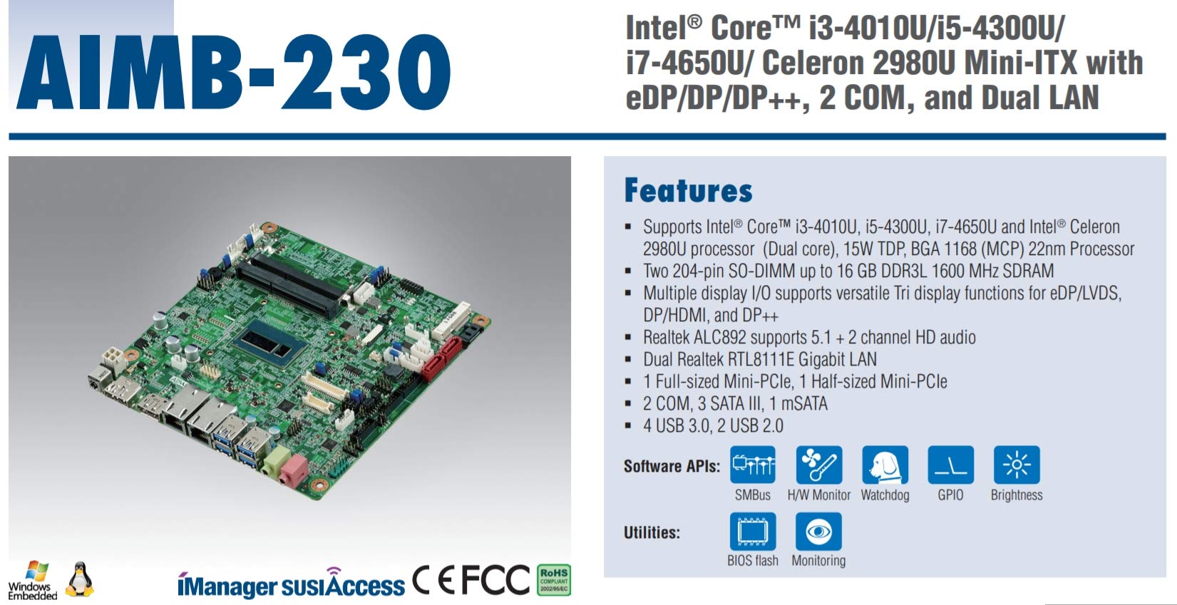 (DMC Taiwan) 4th Gen Intel® Core™ i5-5350U/ Celeron 3755U Mini-ITX with LVDS(eDP)/DP(HDMI)/DP, 2 COM, 4 USB 3.0, 2 USB 2.0, miniPCIE, and Dual GbE LAN