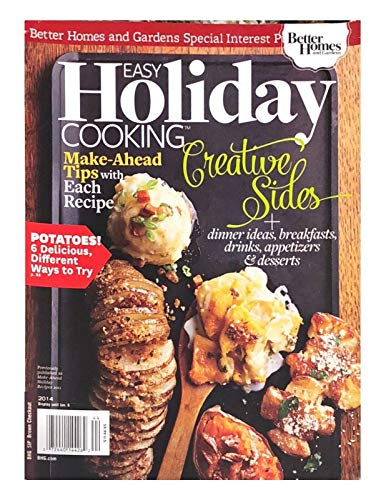 BETTER HOMES AND GARDENS MAGAZINE, EASY HOLIDAY COOKING 2014.