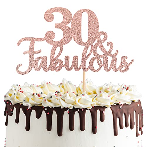 1 PCS 30 & Fabulous Cake Topper Glitter Thirty and Fabulous Cake Toppers Happy 30th Birthday Cake Pick for 30th Wedding Anniversary Birthday Party Cake Decorations Supplies Rose Gold