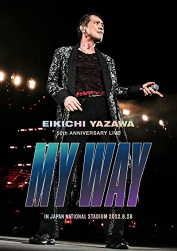 【外付特典あり・初回生産分】矢沢永吉「EIKICHI YAZAWA 50th ANNIVERSARY LIVE “MY WAY” IN JAPAN NATIONAL STADIUM」(DVD) + バンダナ