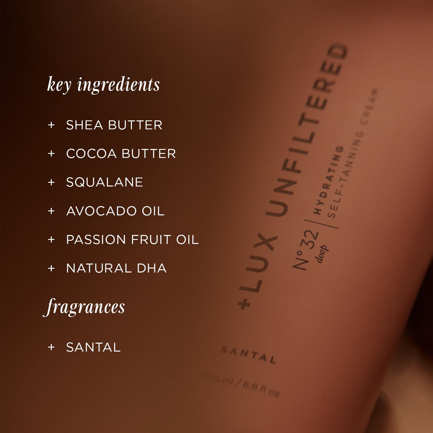 + Lux Unfiltered N°32 DEEP Gradual Self Tanning Cream in Santal, Hydrating Self Tanning Lotion, Gluten Free, Vegan + Cruelty Free Self Tanner, Luxurious Sunless Tanner Loaded with Antioxidants