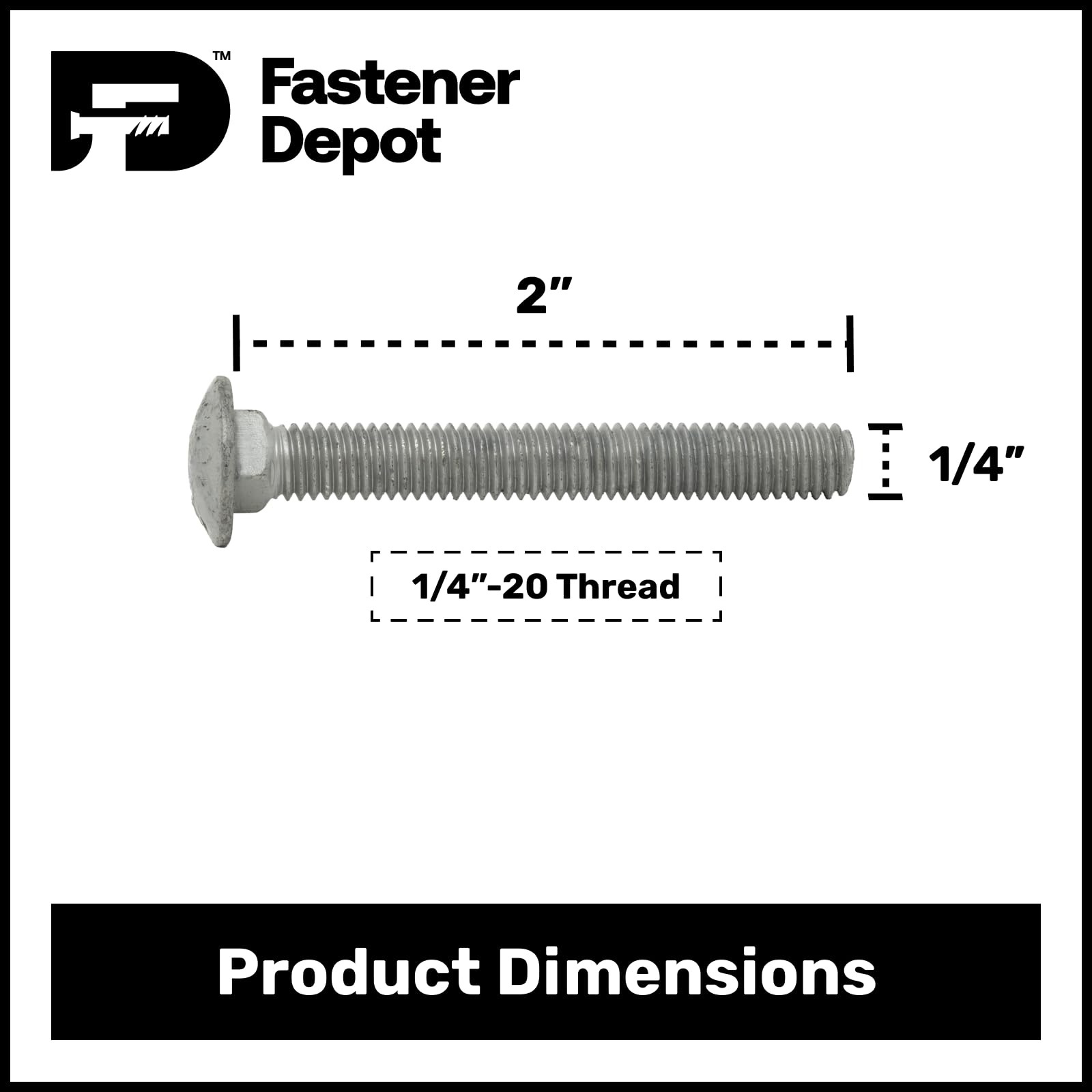 1/4"-20 x 2 Hot Dipped Galvanized Carriage Bolt w/Nuts & Flat Washers, Grade A, Full Thread, Quantity 100 - by Fastener Depot, LLC
