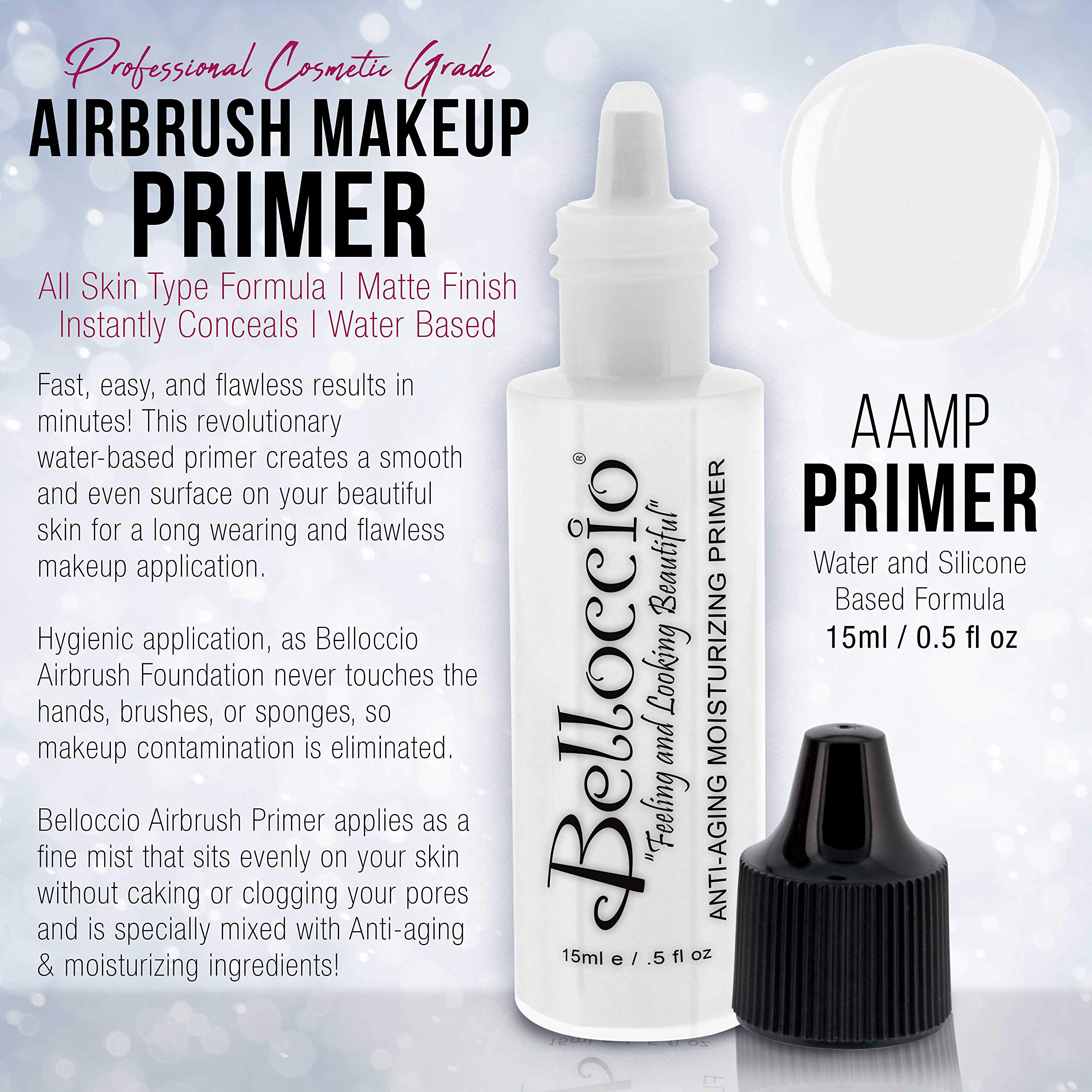 1/2 Ounce Bottle of Anti-Aging Moisturizing Primer (#AAMP) Belloccio's Profes...