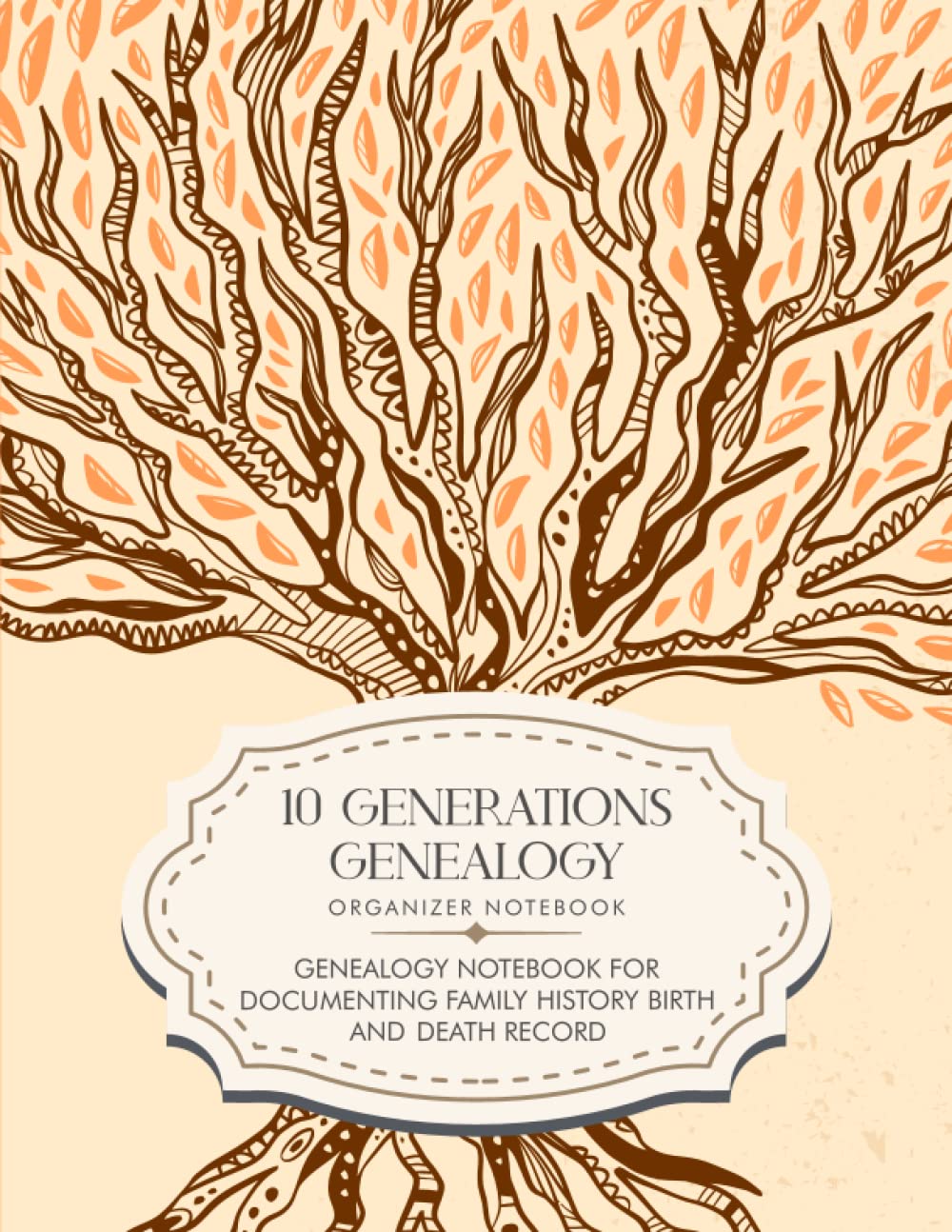10 Generations Genealogy organizer Notebook Genealogy Notebook for Documenting Family History Birth: And Death Record, With Genealogy Charts And Forms, Genealogy Gift For Family History Buff