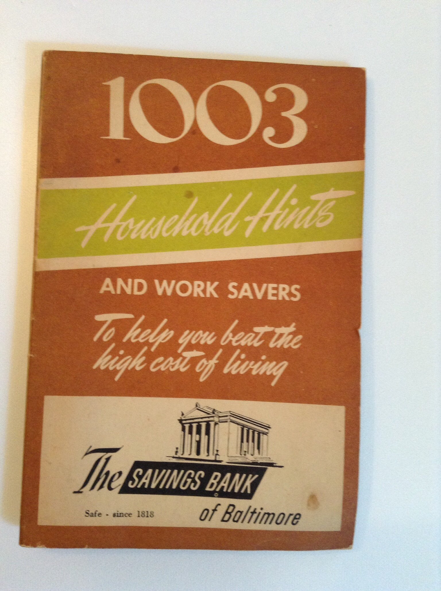 1003 Household Hints and Work Savers To Help You Beat the High Cost of Living