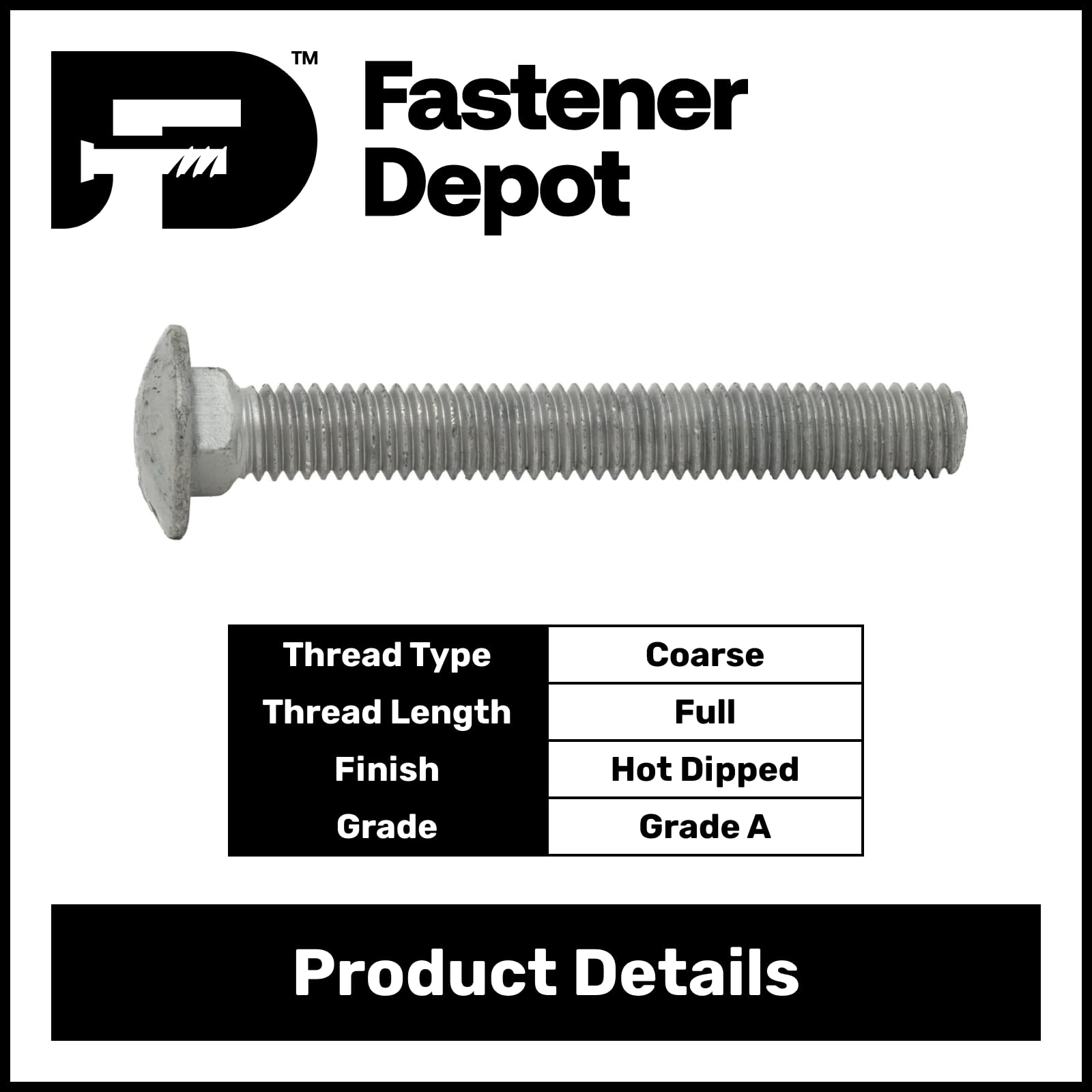 3/8"-16 x 1-1/2" Hot Dipped Galvanized Carriage Bolt, Grade A, Full Thread, Quantity 50 - by Fastener Depot, LLC