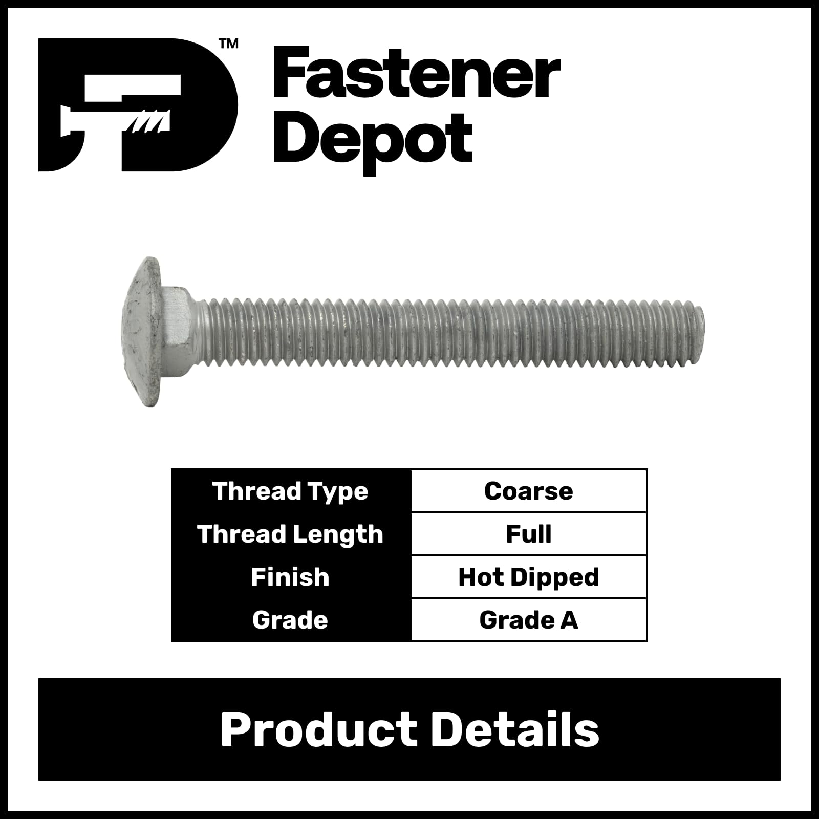 5/16"-18 x 3 Hot Dipped Galvanized Carriage Bolt, Full Thread, Grade A, Quantity 50 - by Fastener Depot, LLC