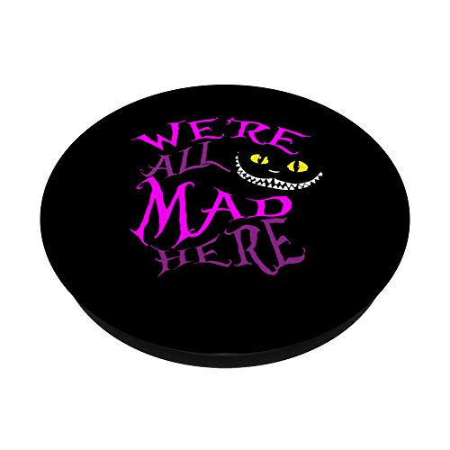 Cheshire Cat - We're All Mad Here PopSockets PopGrip: Swappable Grip for Phones & Tablets