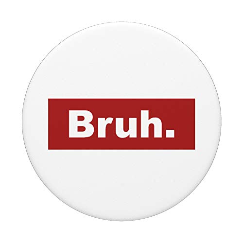 Bruh Funny Meme Red and White Logo Teen Boys Gifts PopSockets PopGrip: Swappable Grip for Phones & Tablets