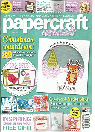 PAPERCRAFT ESSENTIALS, ISSUE,125 (CHRISTMAS COUNTDOWN !*ON-TREND FESTIVE IDEAS