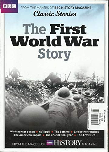 BBC CLASSIC STORIES MAGAZINE, THE FIRST WORLD WAR STORY ISSUE 2 PRINTED UK