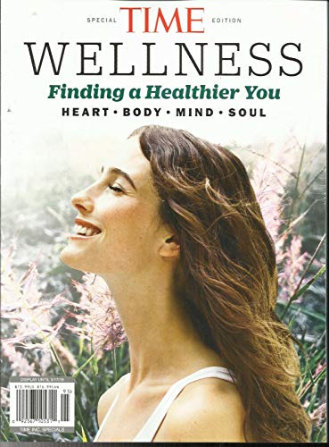 TIME INC SPECIAL MAGAZINE, WELLNESS FINDING A HEALTHIER YOU ISSUE, 2019
