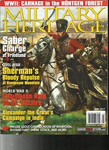 MILITARY HERITAGE MAGAZINE, SABER CHARGE MAY, 2017 VOL.18 NO. 6
