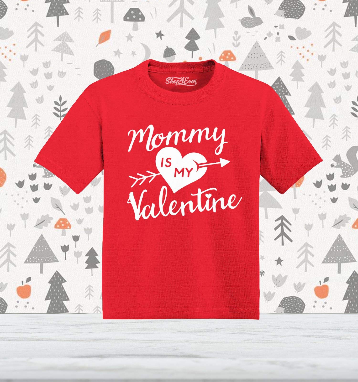 Mommy is My Valentine Heart Toddler Cotton T-Shirt Love Tee Shirts 2T Red