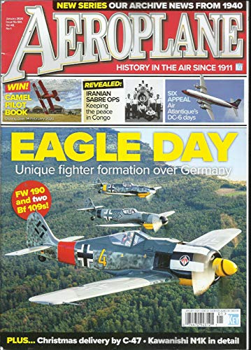 AEROPLANE MAGAZINE, EAGLE DAY JANUARY, 2020 ISSUE NO 561 VOL 48 NO. 1
