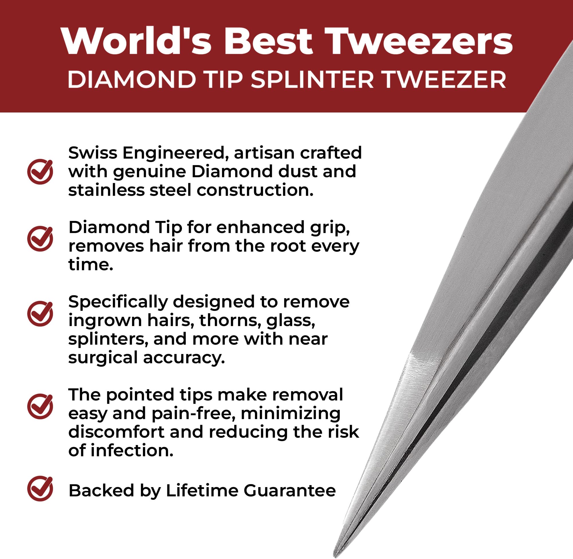 World's Best Tweezers Splinter Out Needle Nose Tweezers - High Precision Fine Point Stainless Steel Tweezers for Ingrown Hair, Ticks, Glass Removal - Diamond Tip Professional Tool for Face & Eyebrows