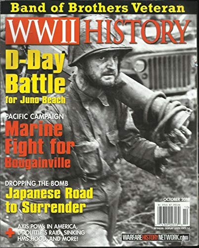WWII HISTORY MAGAZINE, BAND OF BROTHERS VETERAN OCTOBER 2019 VOL, 18 NO. 6